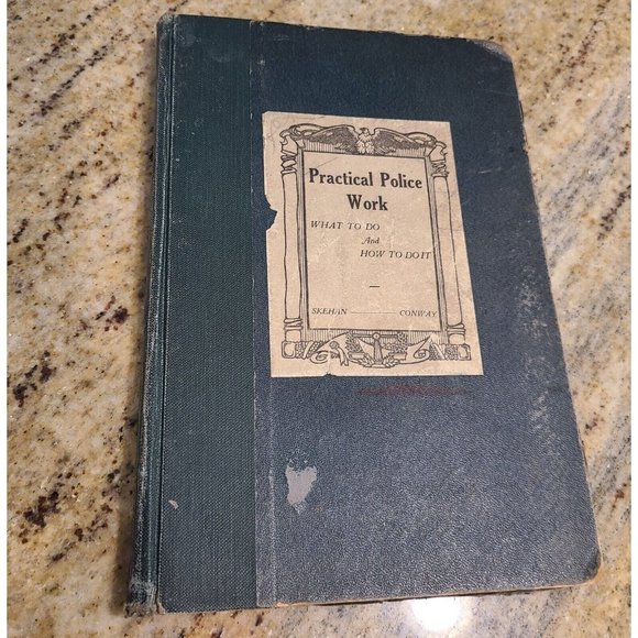 Skehan | Other | Practical Police Work What To Do And How To Do It ...